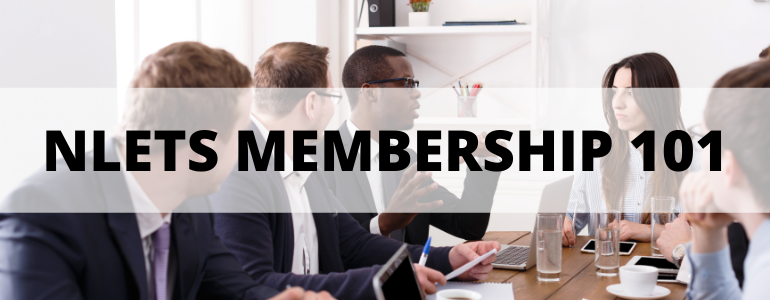 Nlets Membership 101 | Nlets